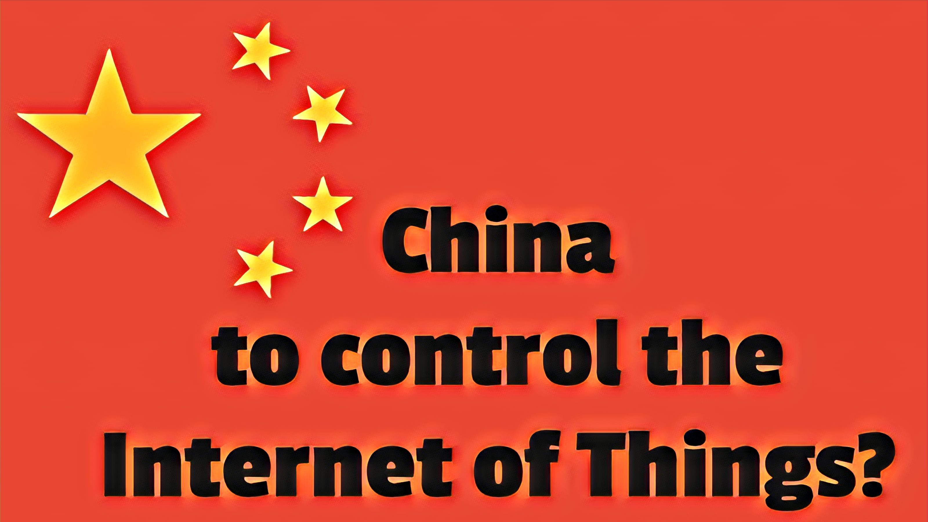 China to Control the Internet of Things to Spy on Business ...