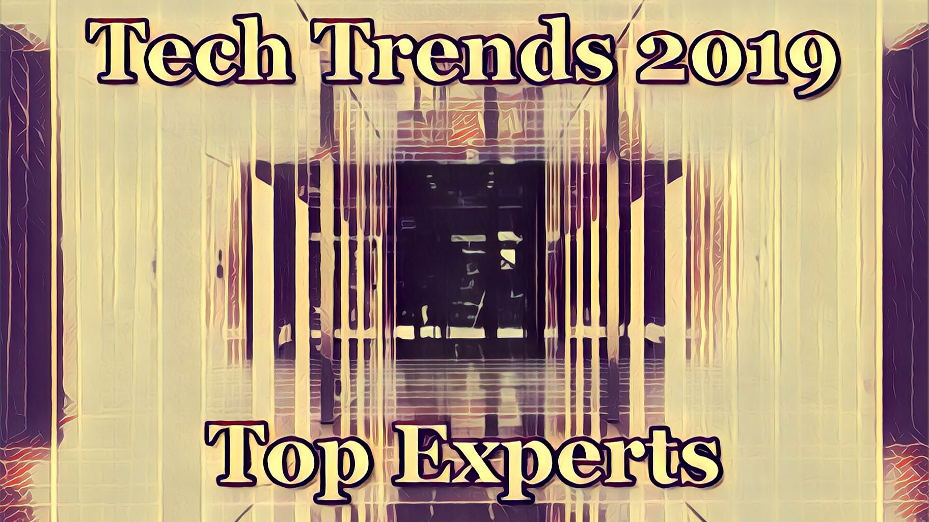 The biggest tech trends of 2019, according to top experts - Technology ...