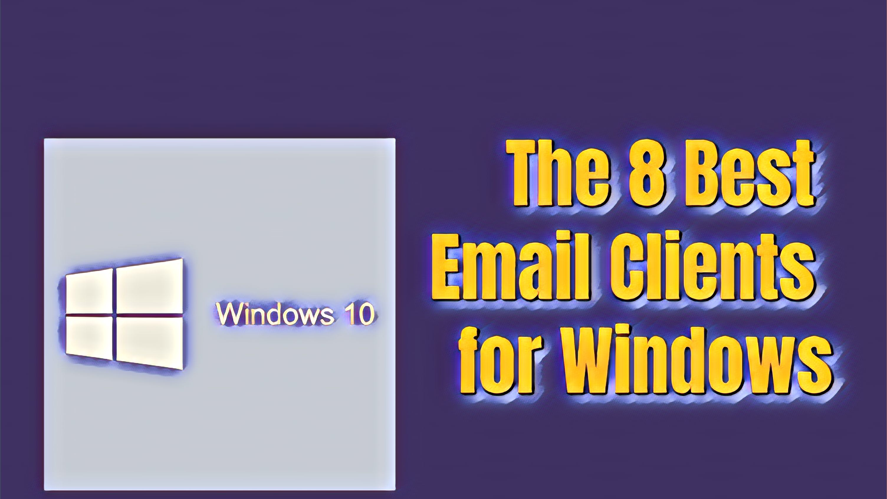 The 8 Best Email Clients for Windows in 2019 - Technology news to help ...